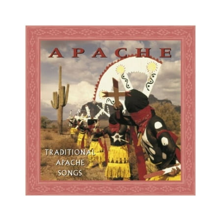 APACHE: TRADITIONAL APACHE SONGS / VARIOUS APACHE: TRADITIONAL APACHE ...