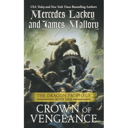 Crown of Vengeance: Book One of the Dragon Prophecy (Dragon Prophecy ...