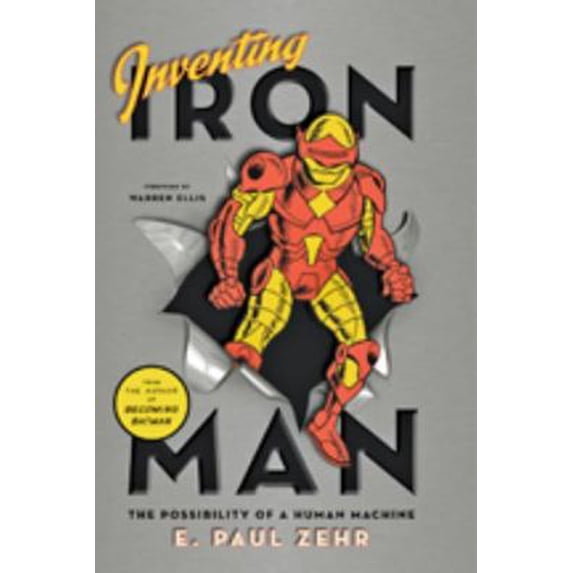 Pre-Owned Inventing Iron Man: The Possibility of a Human Machine ...