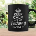 Bethany Keep Calm And Let Bethany Handle It Coffee Mugs - Walmart.com