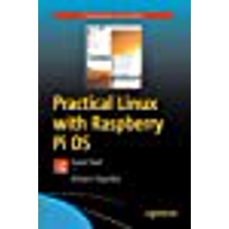 Practical Linux with Raspberry Pi OS: Quick Start | Walmart Canada