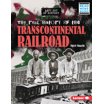 Iron Rails, Iron Men, and the Race to Link the Nation: The Story of the ...