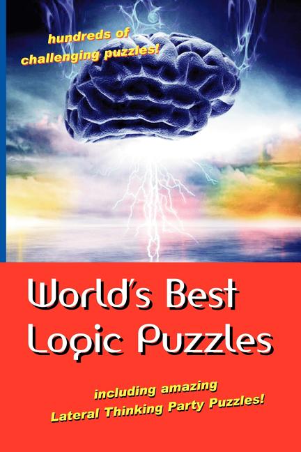 World s Best Logic Puzzles Paperback Walmart World s Best Logic Puzzles Paperback Walmart