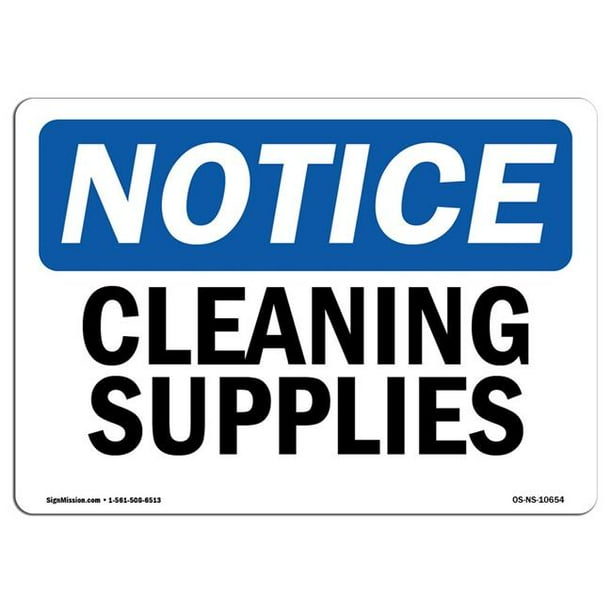 SignMission OS-NS-D-710-L-10654 Notice Cleaning Supplies OSHA Sign ...
