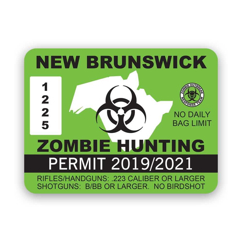 New Brunswick Zombie Hunting Permit Sticker Decal - Self Adhesive Vinyl ...