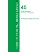 Code of Federal Regulations Title 40, Volume 8, July 1, 2015 (Paperback ...