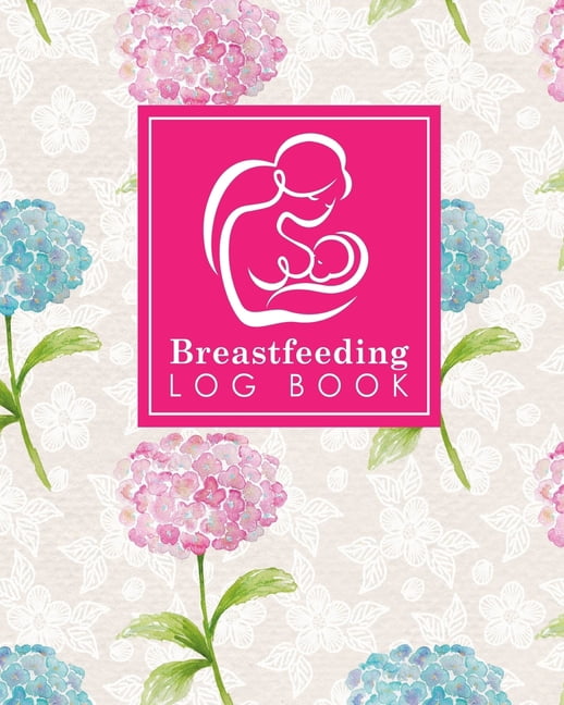 Breastfeeding Log Book: Breastfeeding Log Book : Baby Feeding And ...
