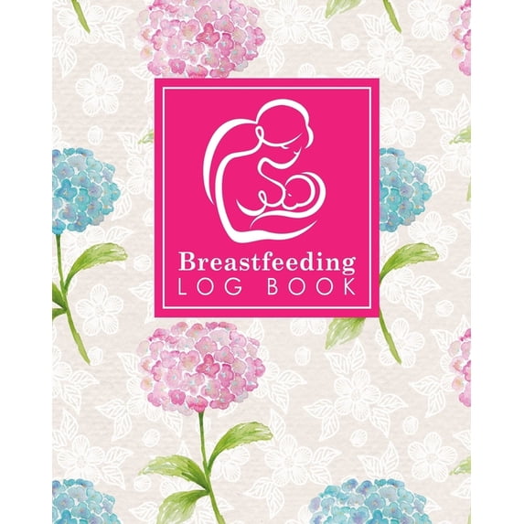 Breastfeeding Log Book: Breastfeeding Log Book : Baby Feeding And ...