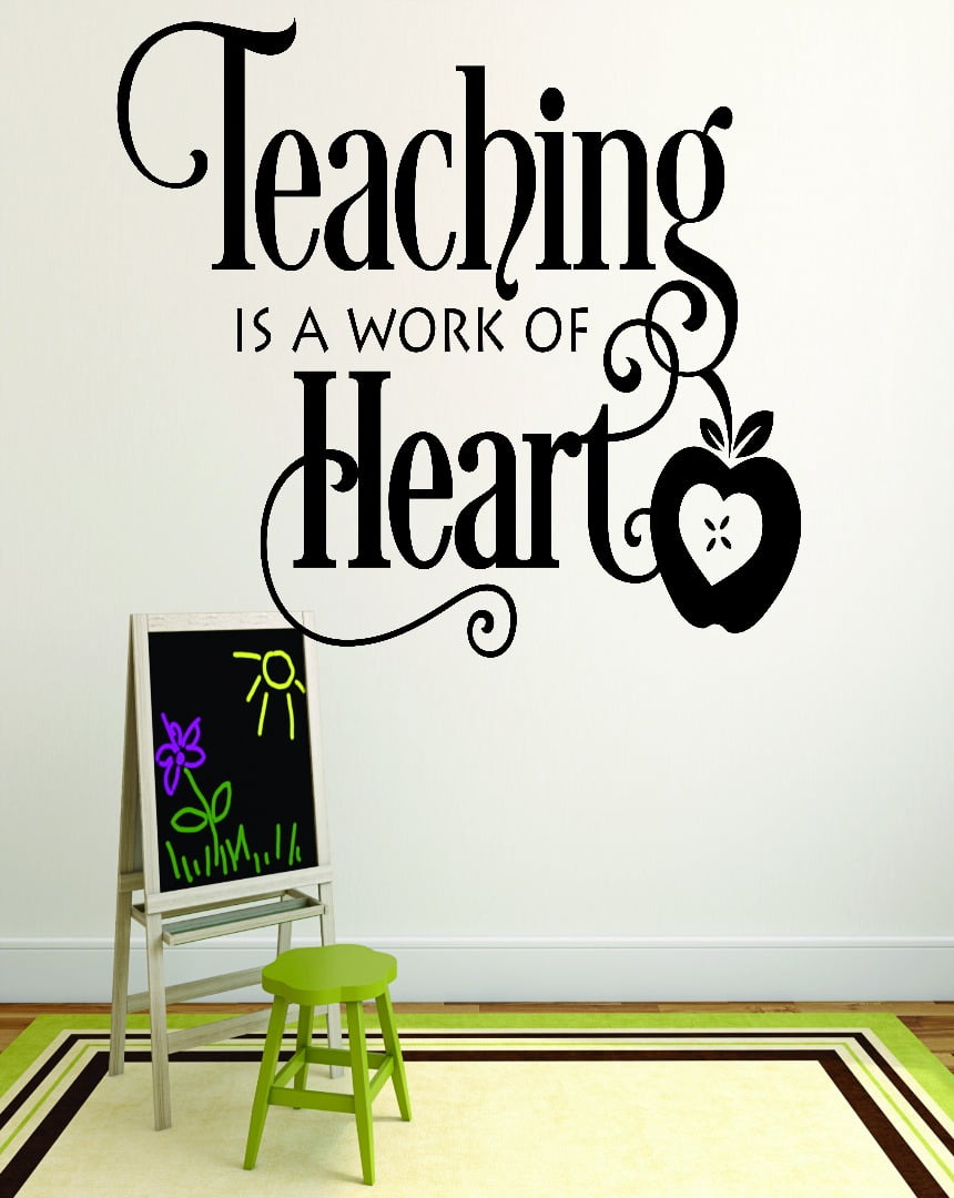 Custom Wall Decal Sticker : Teaching Is A Work Of Heart School Teacher ...
