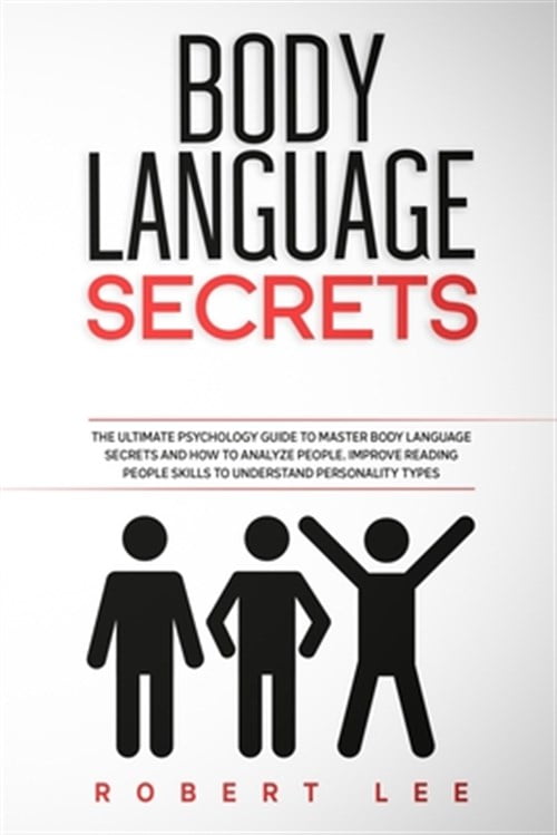 Pre-Owned Body Language Secrets : The ultimate psychology guide to ...