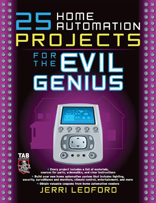 Evil Genius: 25 Home Automation Projects for the Evil Genius (Paperback ...