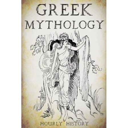 Greek Mythology: A Concise Guide to Ancient Gods, Heroes, Beliefs and ...