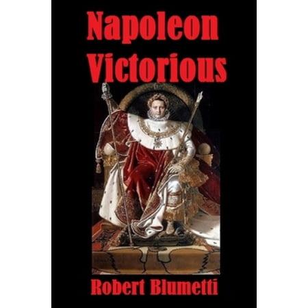 Napoleon Victorious | Walmart Canada
