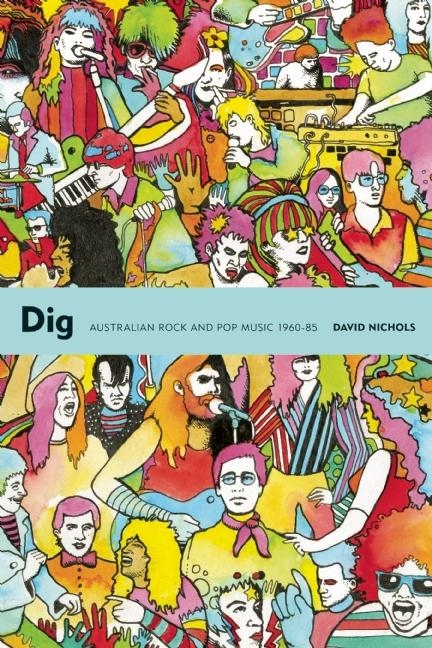 Dig : Australian Rock and Pop Music 1960-85 (Paperback) - Walmart.com