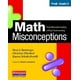 Math Misconceptions, PreK-Grade 5 : From Misunderstanding to Deep ...