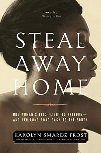 Pre-Owned Steal Away Home: One Woman's Epic Flight to Freedom - And Her ...