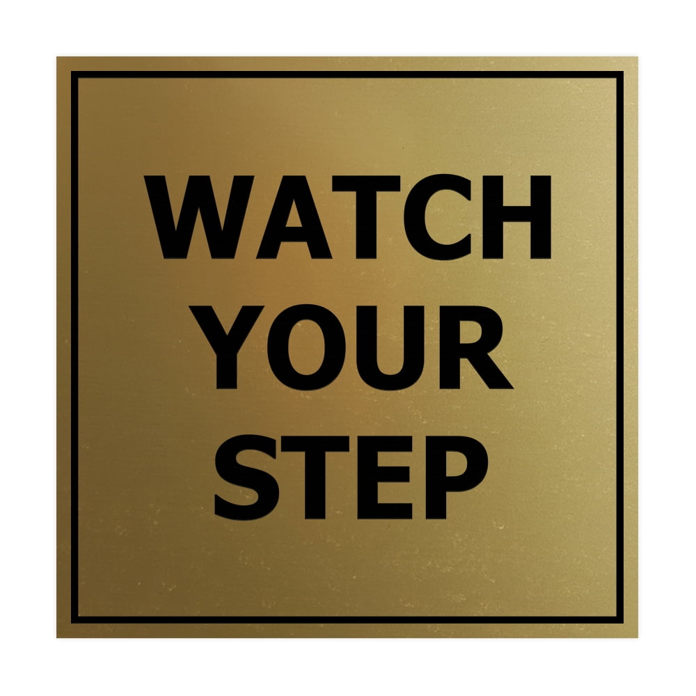 Square watch your step Sign (Brushed Gold) - Large - Walmart.com