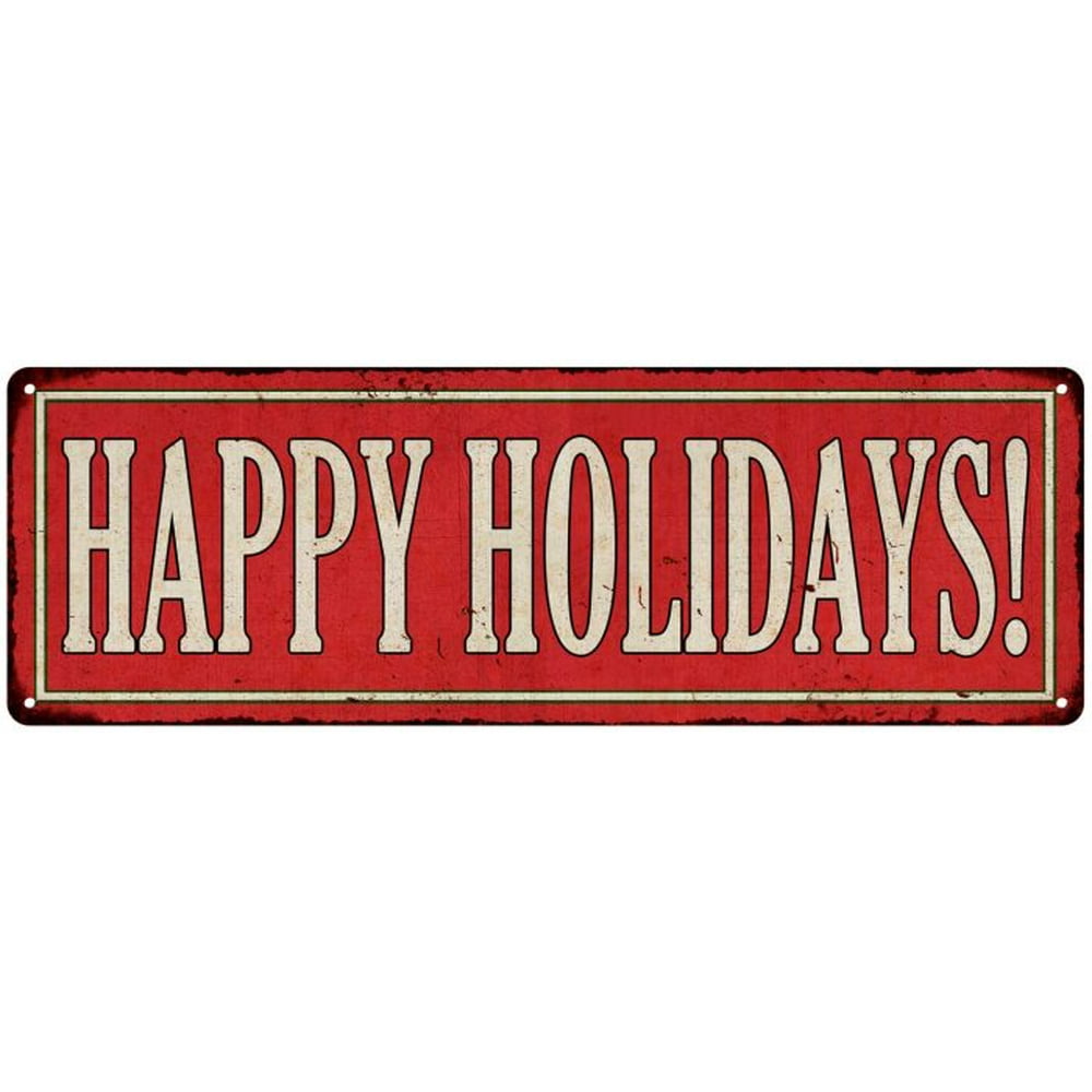 Happy Holidays! Holiday Christmas Metal Sign 6x18 206180065011 ...