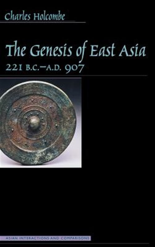 Pre-Owned Asian Interactions and Comparisons: Genesis of East Asia, 221 ...