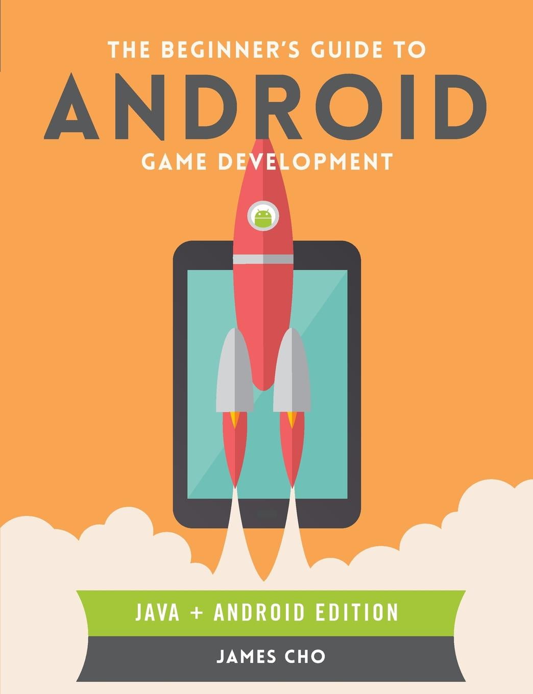 The Beginners Guide To Android Game Development Paperback 6648