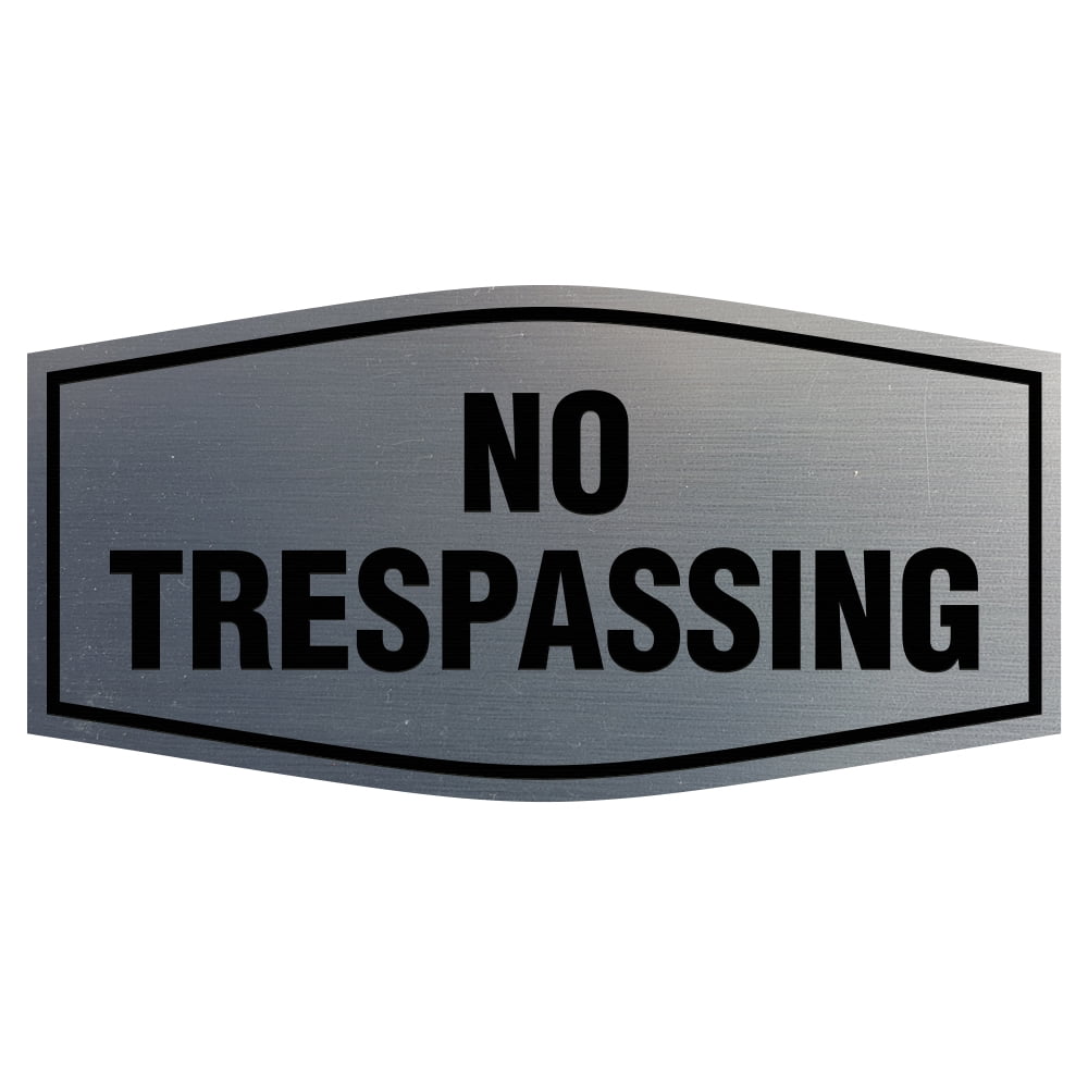 Fancy No Trespassing Sign (Brushed Silver) - Large - Walmart.com