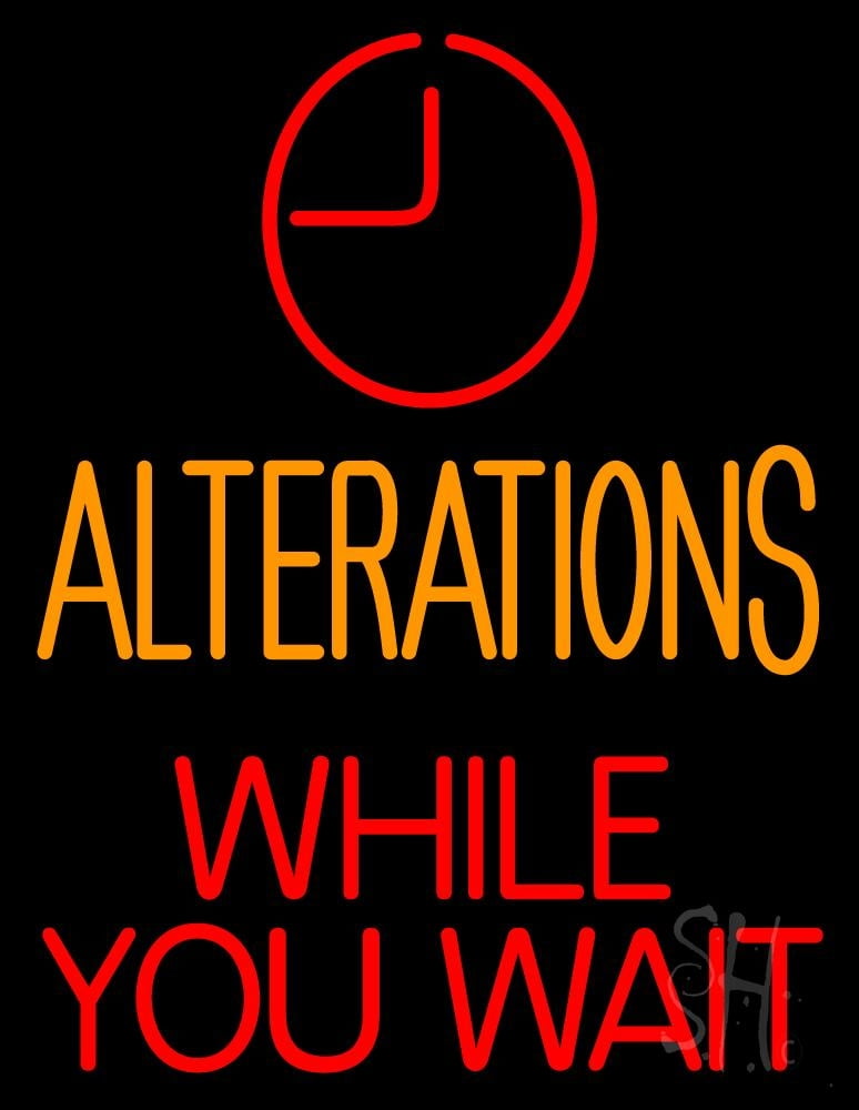 Alteration While You Wait LED Neon Sign 15" Tall x 19" Wide - inches ...