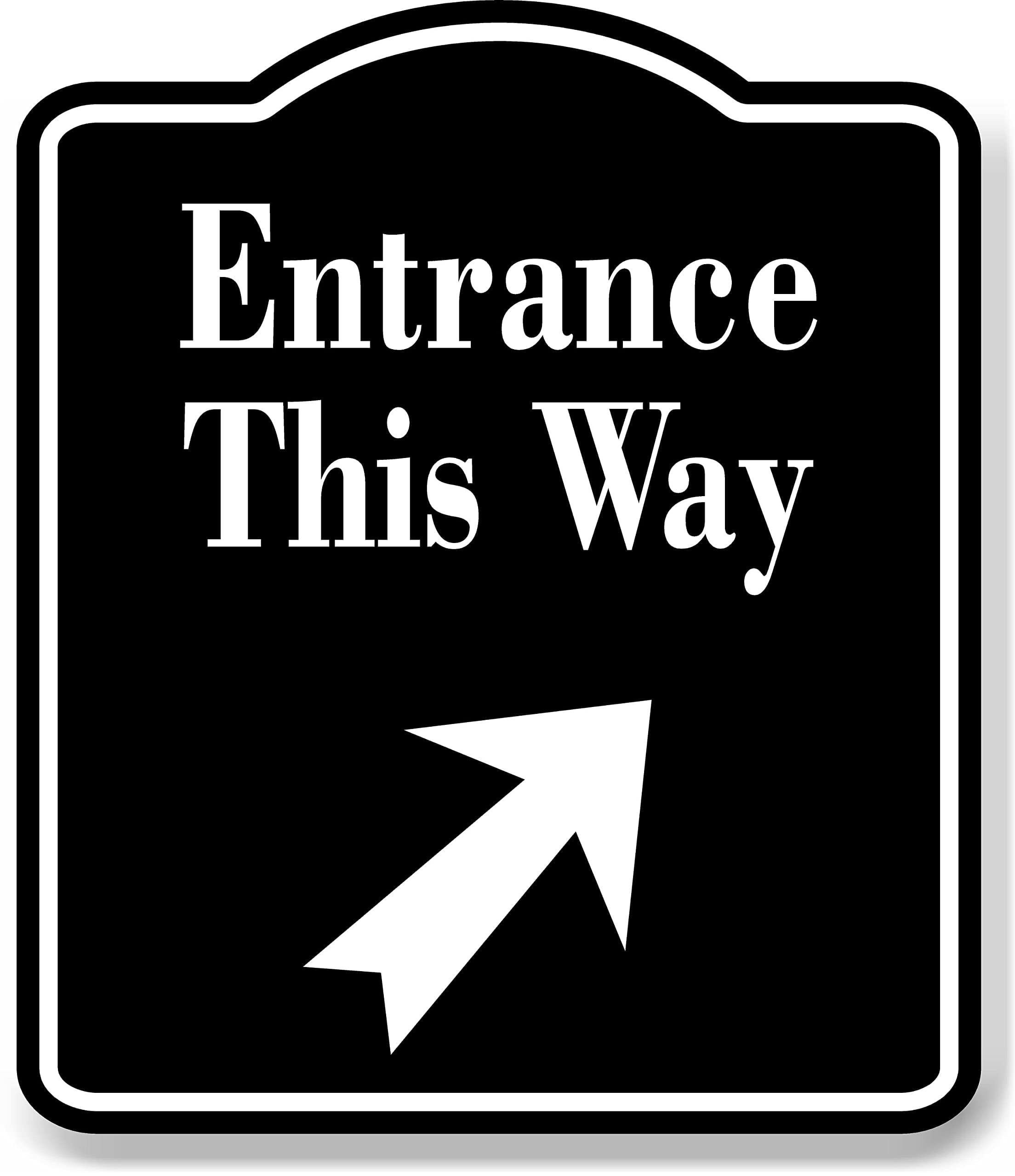 Entrance This Way 45 Degree Up Right Arrow BLACK Aluminum Composite ...