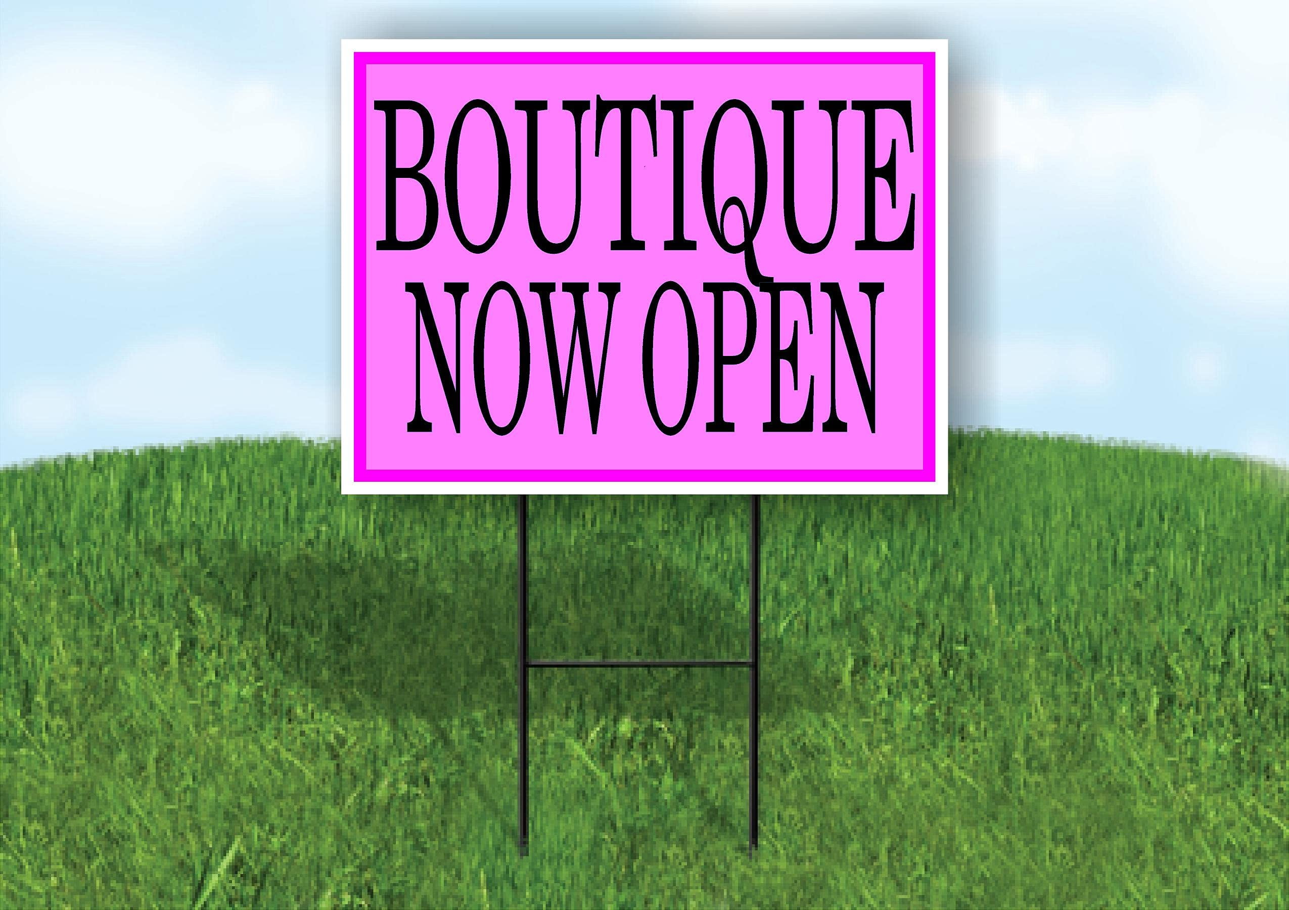 Single Sided Sign BOUTIQUE NOW OPEN PINK Yard Sign ROAD SIGN with Stand ...