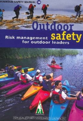 Pre-Owned Outdoor Safety Risk Management for Outdoor Leaders (Mountain ...