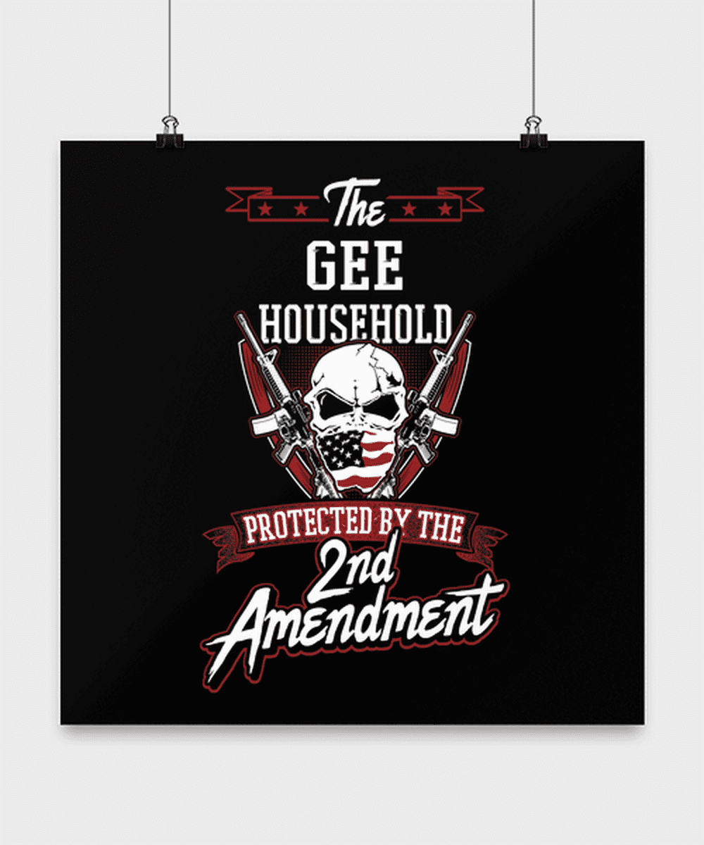 Last Name Gee Poster - Household Protected by 2nd Second Amendment ...