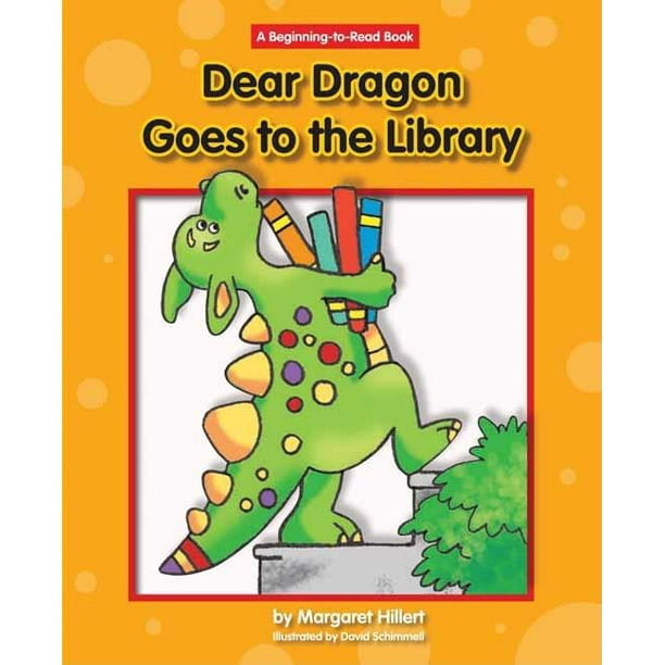 Beginning-To-Read: Dear Dragon Goes to the Library (Hardcover ...