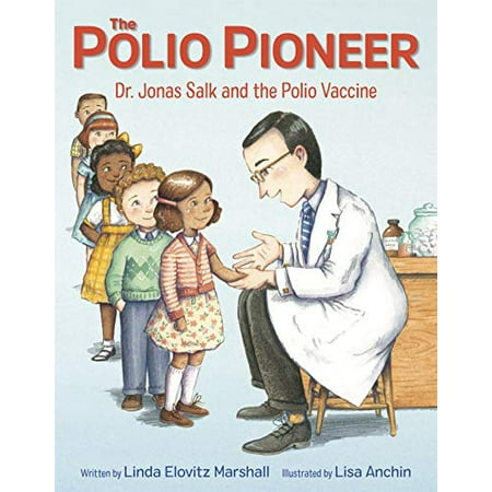 The Polio Pioneer: Dr. Jonas Salk and the Polio Vaccine Non Fiction | Walmart Canada