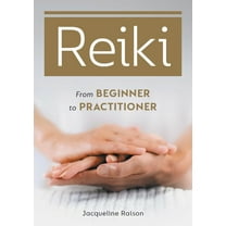 Reiki Workbook for All Levels: Fun and Experiential Reiki Exercises ...