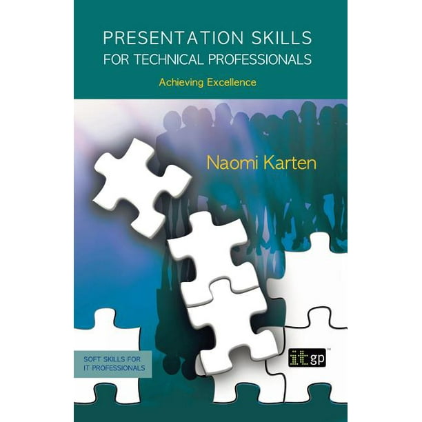 Soft Skills for It Professionals: Presentation Skills for Technical ...