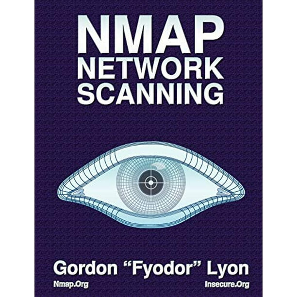 Nmap Network Scanning : The Official Nmap Project Guide to Network ...
