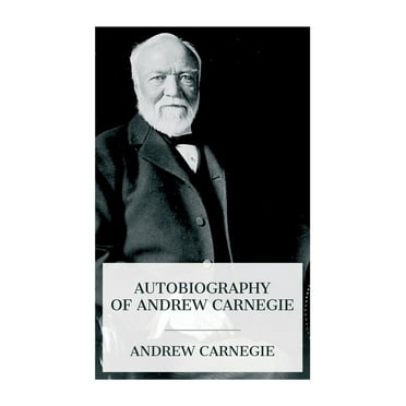 Cosimo Classics Biography: Autobiography of Andrew Carnegie (Paperback ...
