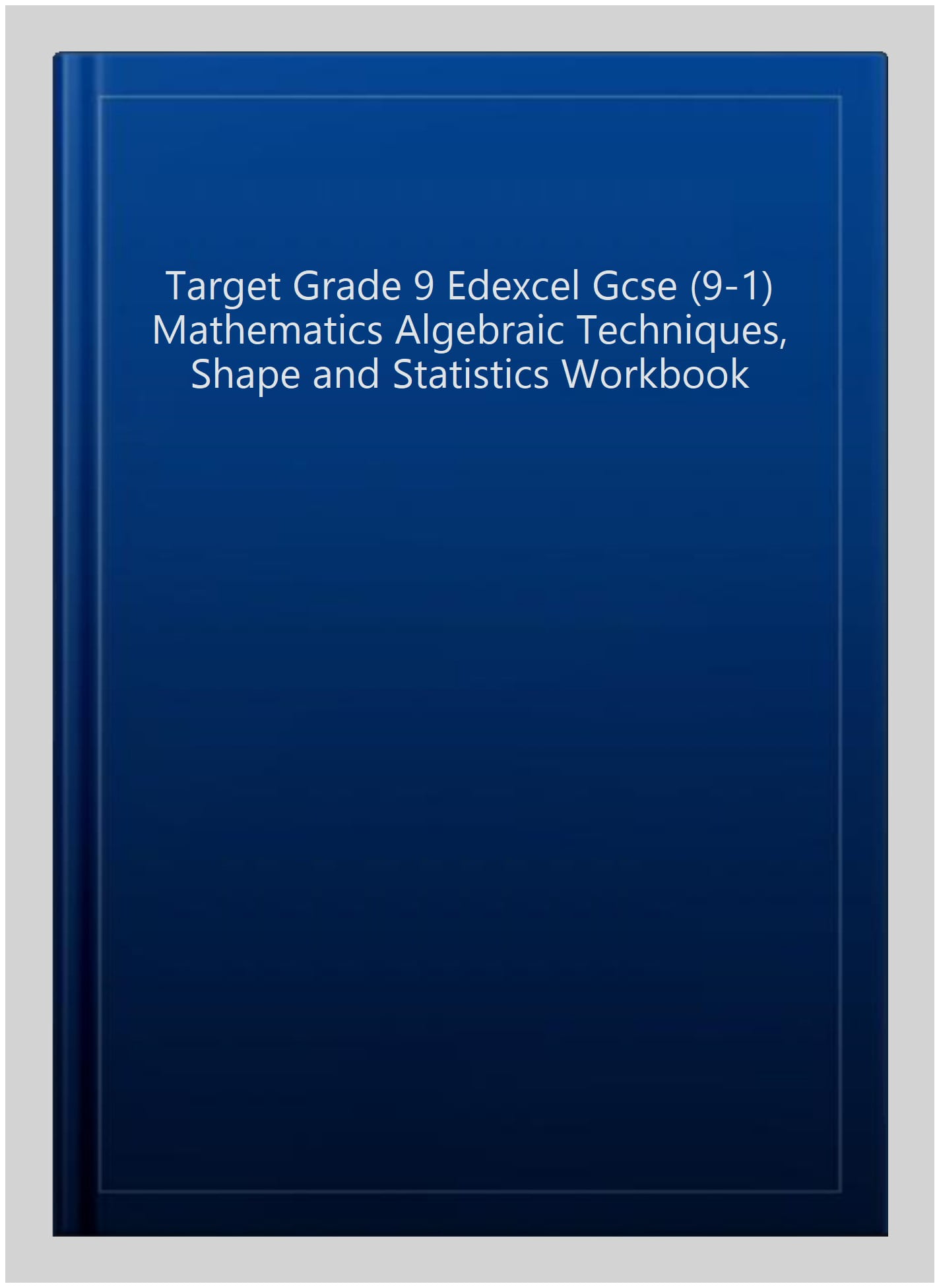 Pre-Owned Target Grade 9 Edexcel Gcse (9-1) Mathematics Algebraic ...