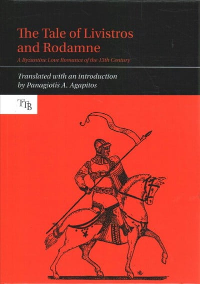 Pre-Owned Translated Texts for Byzantinists The Tale of Livistros and ...
