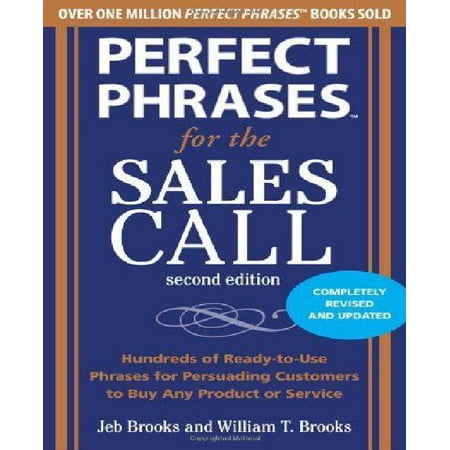 Perfect Phrases for the Sales Call: Hundreds of Ready-to-use Phrases ...