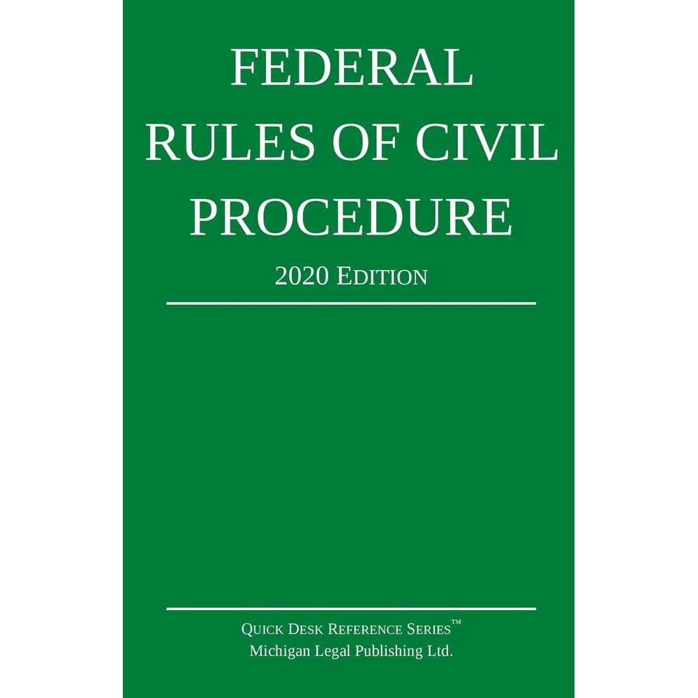 Federal Rules of Civil Procedure; 2020 Edition: With Statutory ...