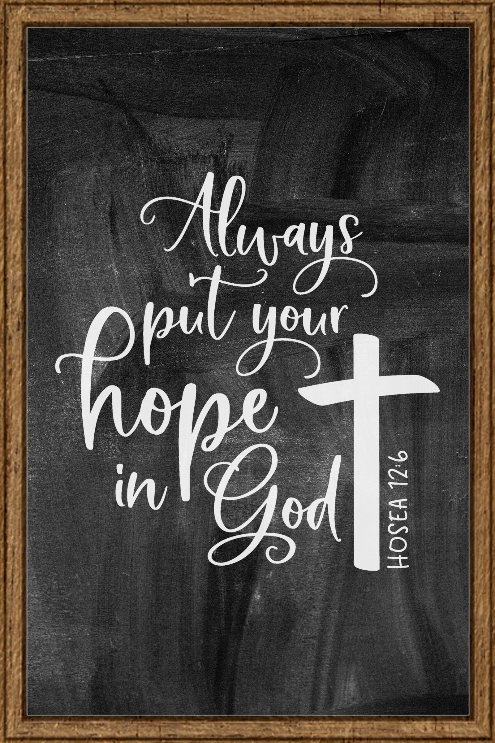 Always put your hope in God Hosea bible verse cursive cross faith Tin ...