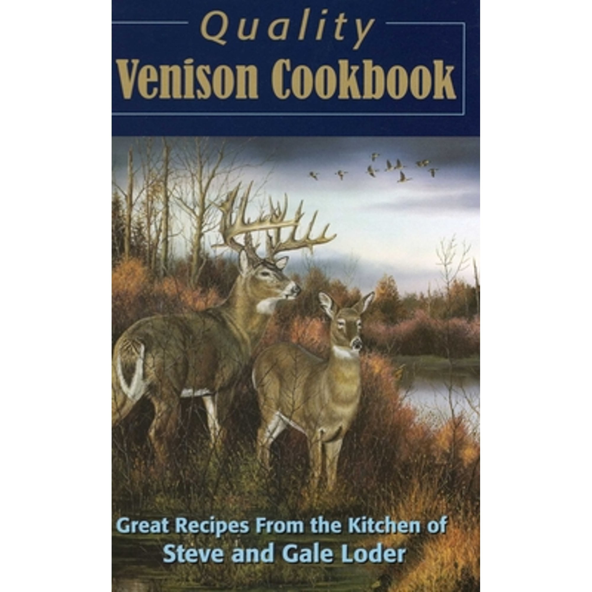 Pre-Owned Quality Venison Cookbook: Great Recipes from the Kitchen of ...