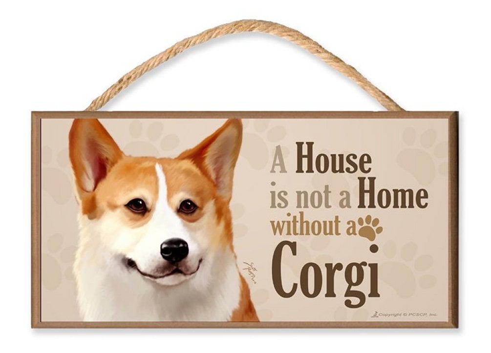 Corgi v3 "A House is Not a Home without a Corgi" Dog Sign / Plaque ...