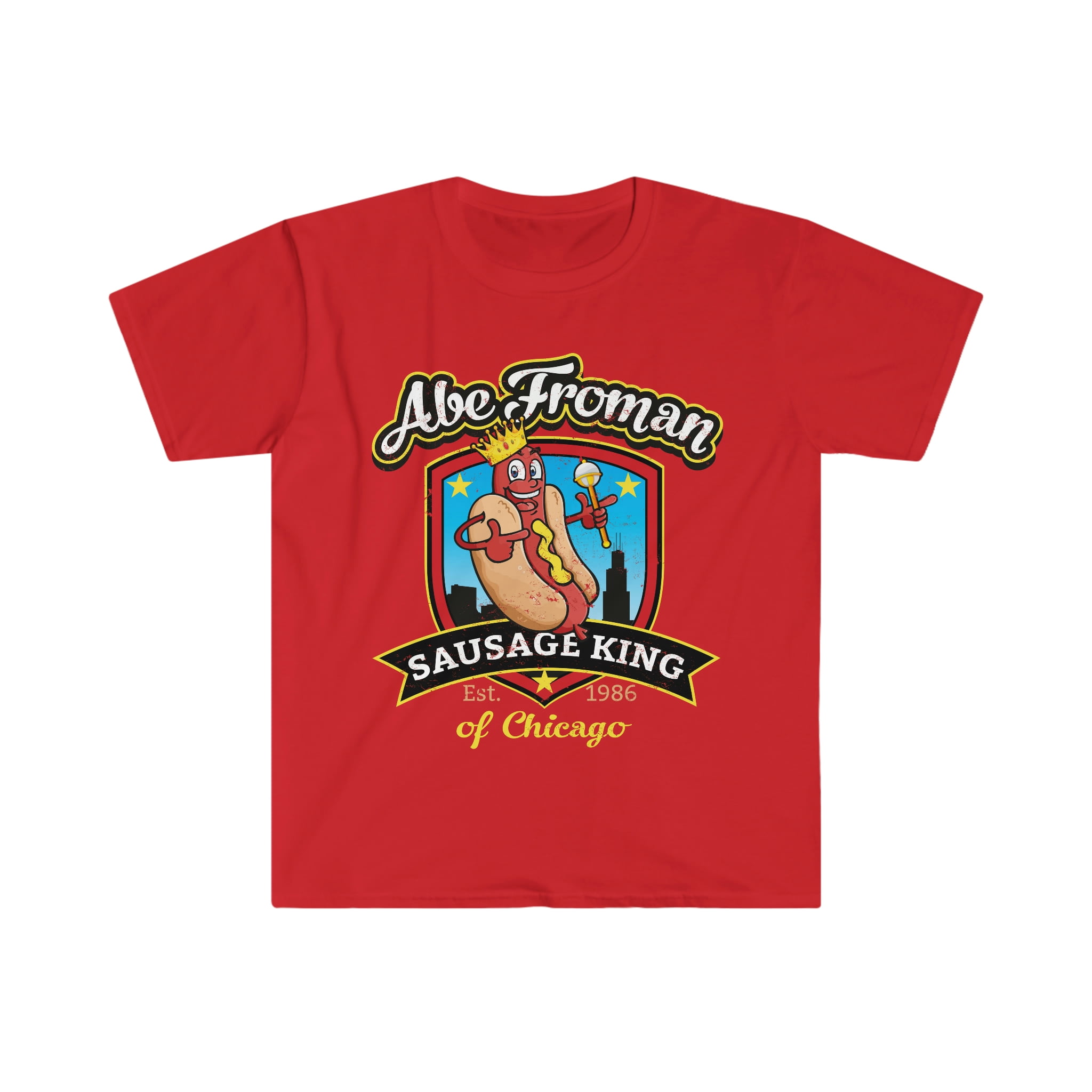Abe Froman Sausage King of Chicago Tee - Walmart.com