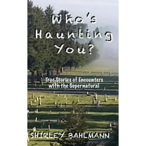 Real Ghost Stories: Haunting Encounters Told by Real People, (Paperback) - Walmart.com
