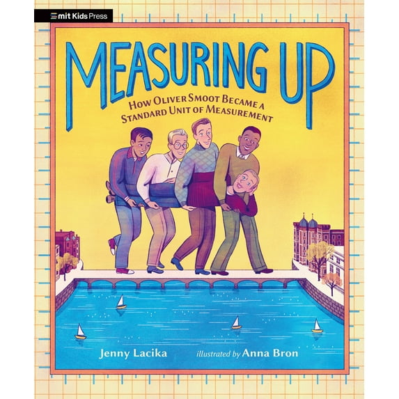 Pre-Owned Measuring Up: How Oliver Smoot Became a Standard Unit of ...