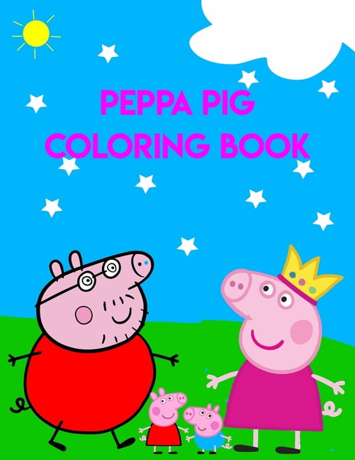Peppa Pig Coloring Book : Best Gifts For Peppa Lover. Peppa Coloring ...