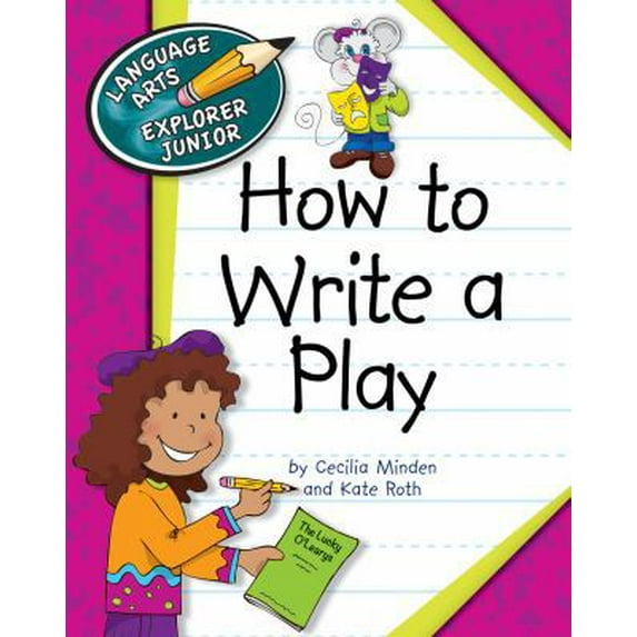 Pre-Owned Explorer Junior Library: How to Write: How to Write a Play ...
