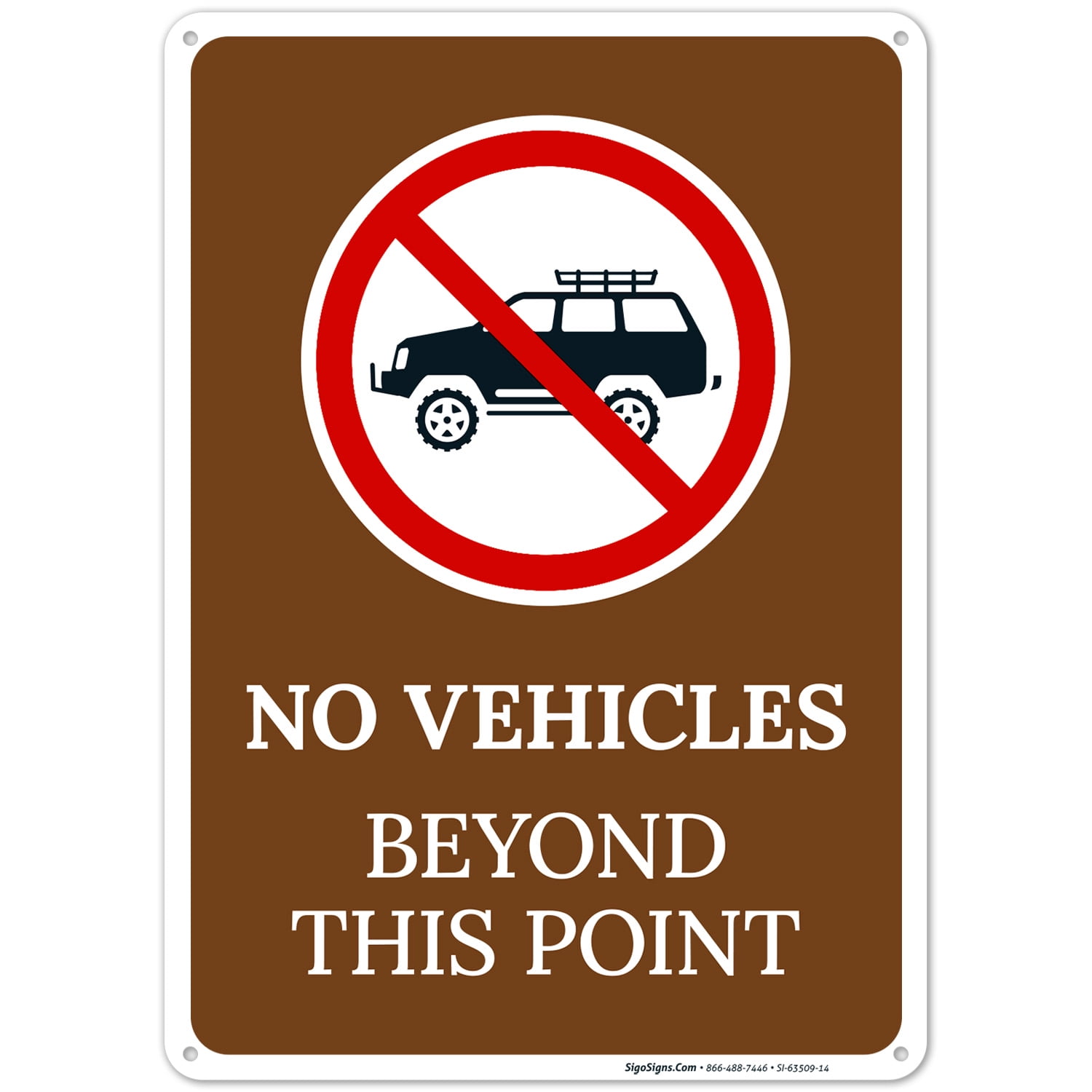 No Vehicles Beyond This Point With Symbol Sign, - Walmart.com