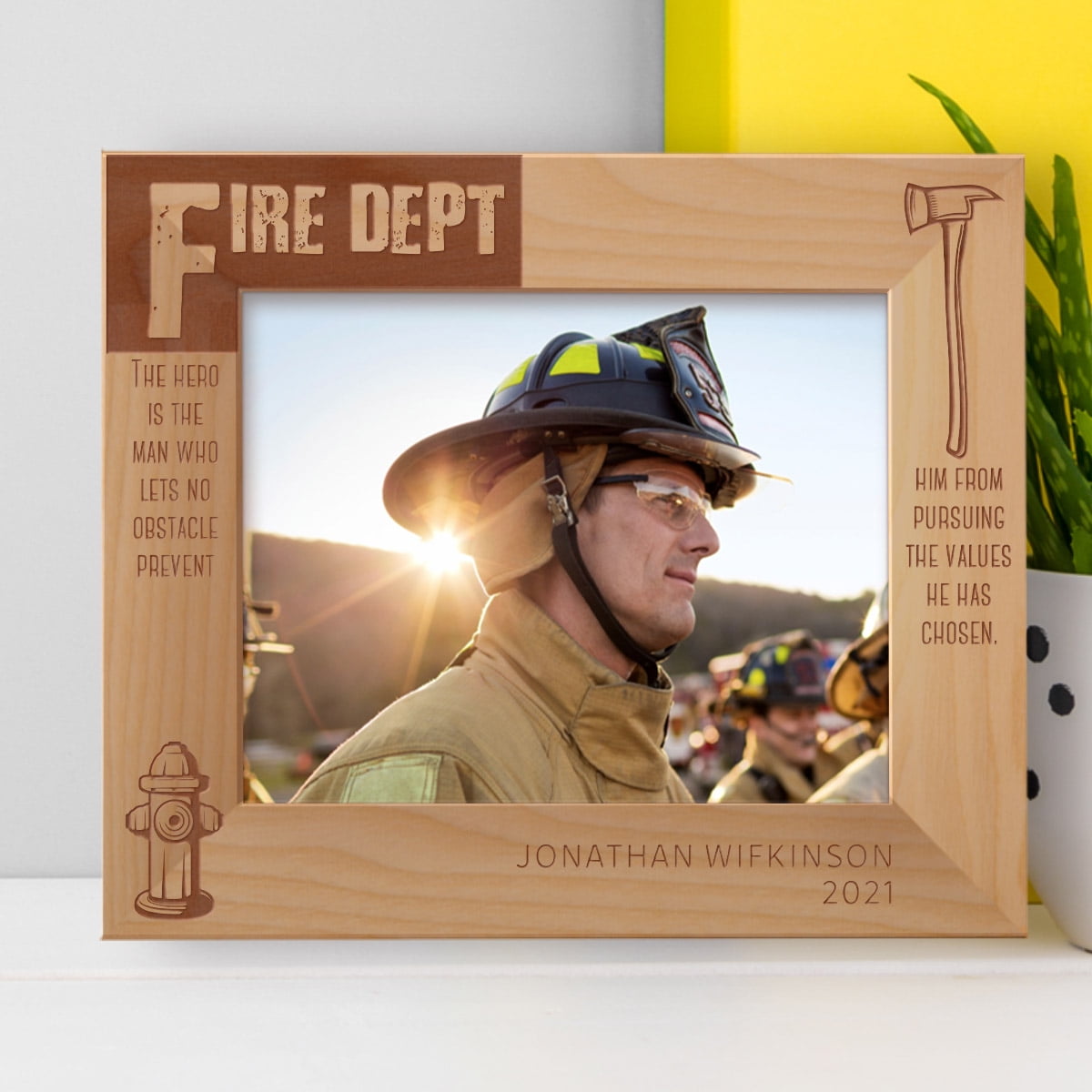 Fire Dept The Hero Is the man Who Lets No Obstacle Prevent Personalized ...